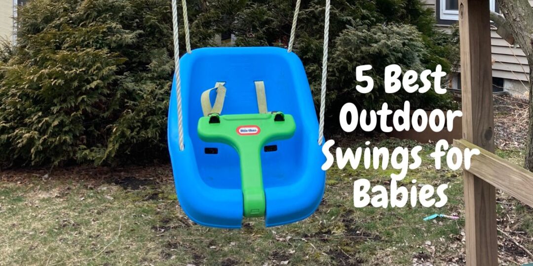 5 Best Outdoor Swings for Babies and Toddlers - Mama of Minis