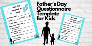 Free Printable Father's Day Questionnaire - 14 Fun Options