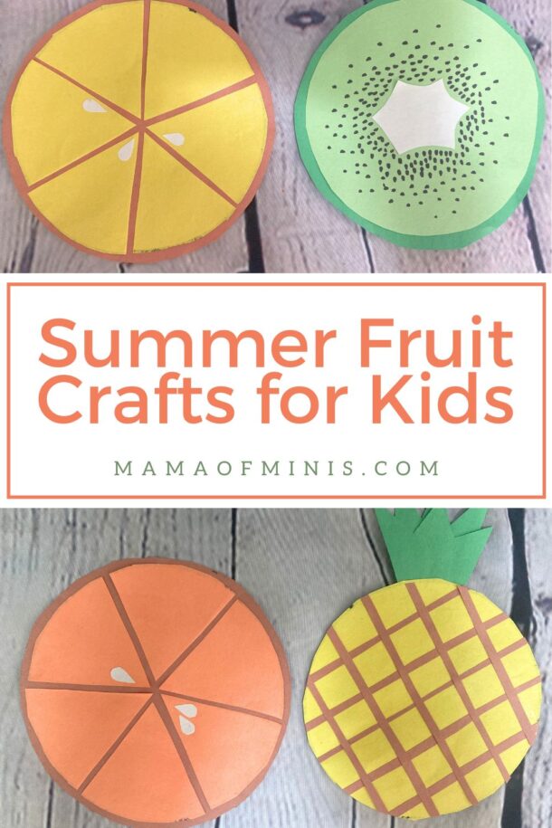 Easy Summer Fruit Crafts for Kids - Mama of Minis