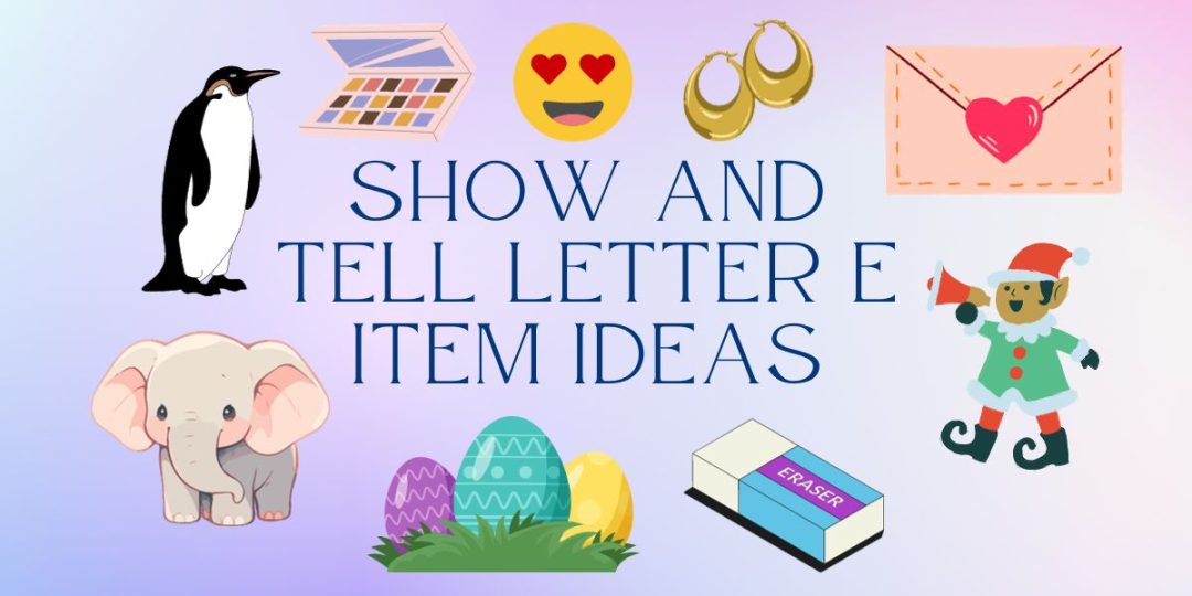 140 Great Show and Tell Letter W Item Ideas