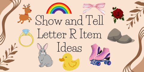 100 Awesome Letter R Show and Tell Item Ideas