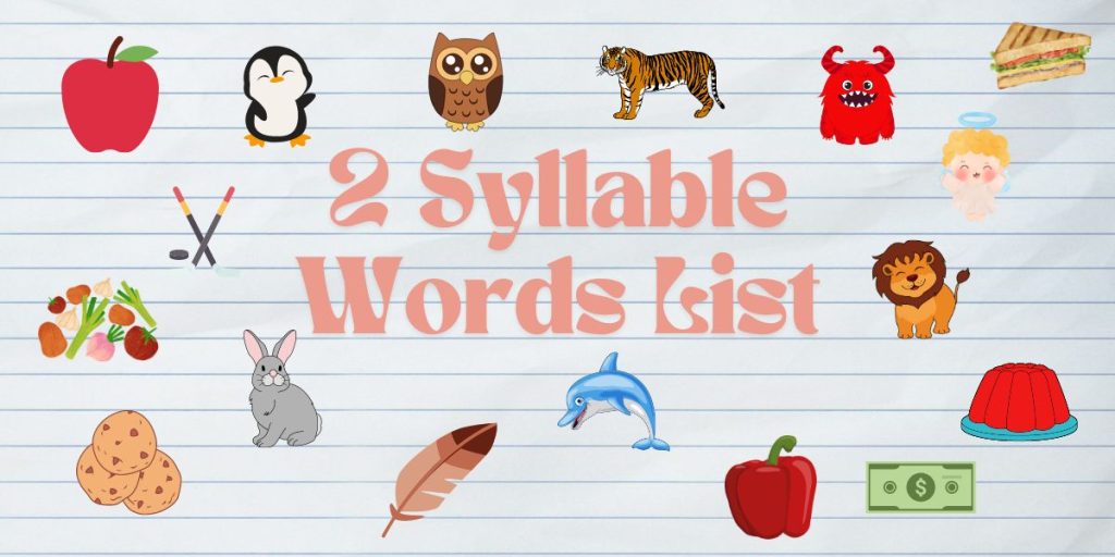 Long and Comprehensive 2 Syllable Words List