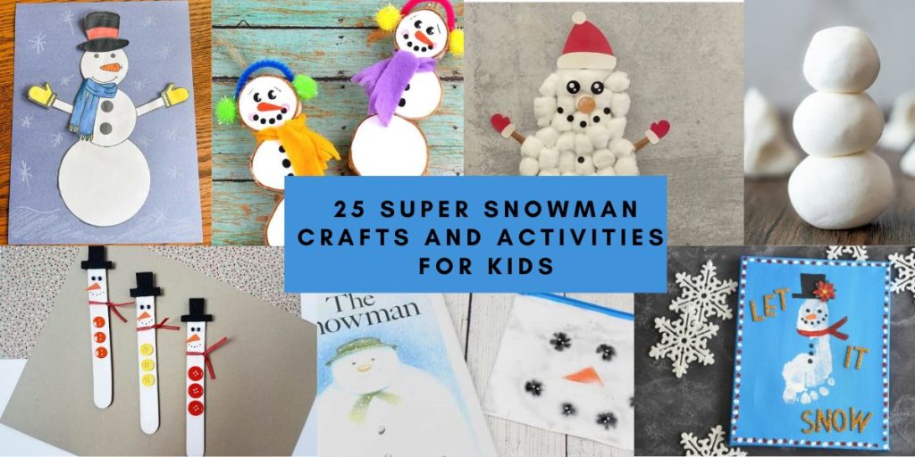25 Super Snowy Snowman Crafts for Kids