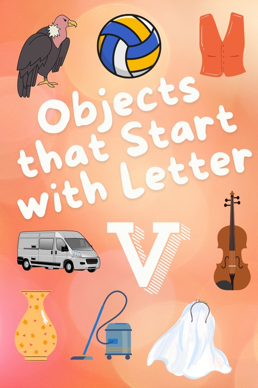 103 Vibrant Objects that Start with V