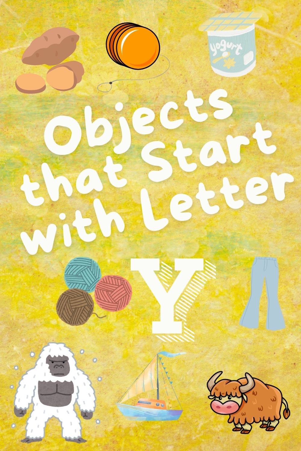 61 Awesome Objects that Start with Y