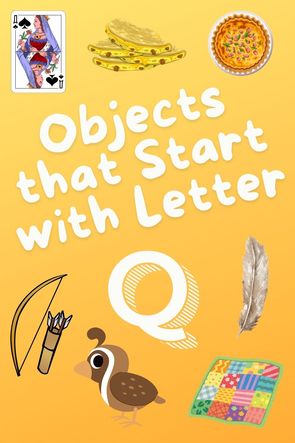 82 Quite Great Objects that Start with Q