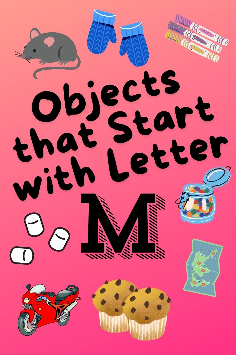 200 Marvelous Objects that Start with M