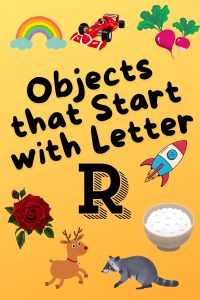 200+ Radiant Objects that Start with R
