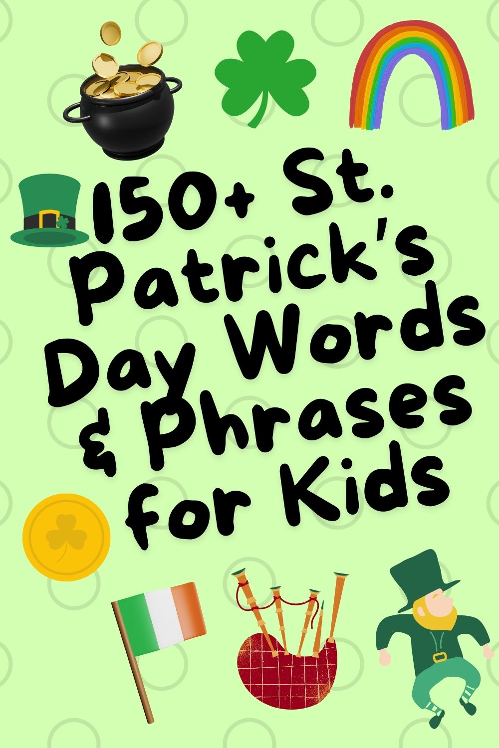150+ St. Patrick's Day Words and Phrases for Kids